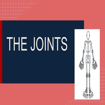 The joints (1) | PPTX | Bone and Joint Conditions | Diseases and Conditions