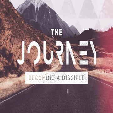 The journey becoming a disciple | PDF