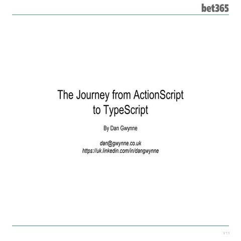 The journey from ActionScript to TypeScript | PPTX | Web Development | Internet