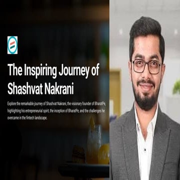 The Journey of Shashvat Nakrani Founder of BharatPe.pdf_20250127_155510_0000.pptx