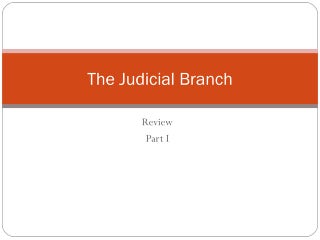 The Judicial Branch | PPT