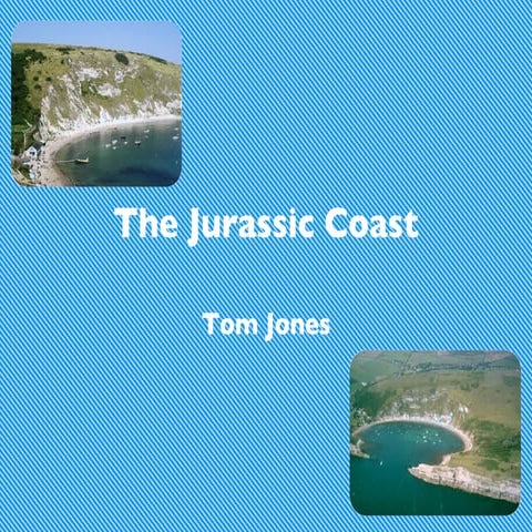 The Jurassic Coast | PPT