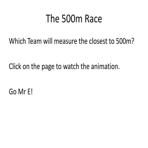 500m Estimation Competition | PPTX