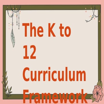 Module 1 ppt 1 K 12 framework | PPTX