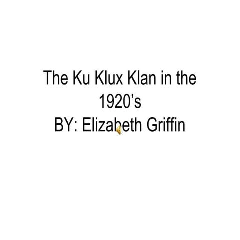The ku klux klan in the 1920’s | PPT