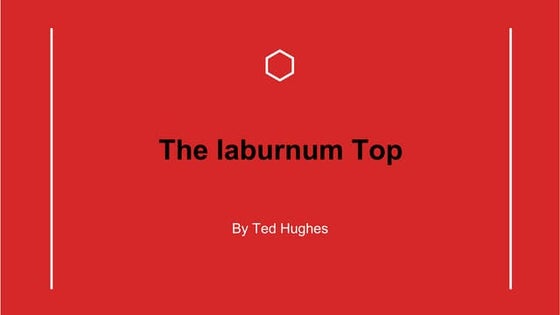 The Laburnum Top | PPT