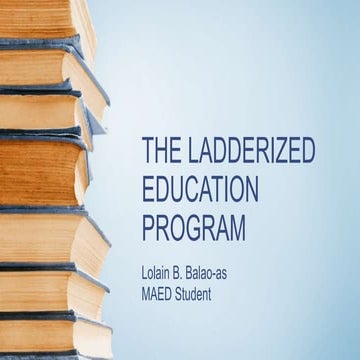 THE LADDERIZED EDUCATION PROGRAM.pptx