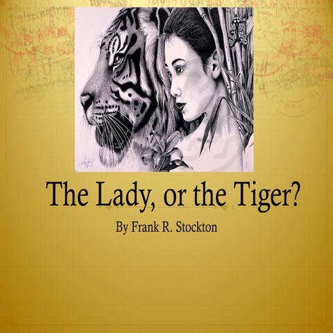 The Lady, or the Tiger? | PPT | Dating | Family and Relationships
