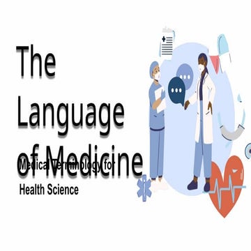 The Language of Medicine to Discover why It is Different | PPTX