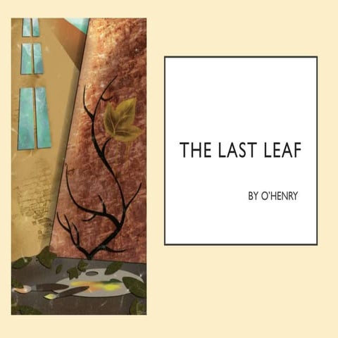 THE LAST LEAF PPT.pdf for grade nine english | PDF