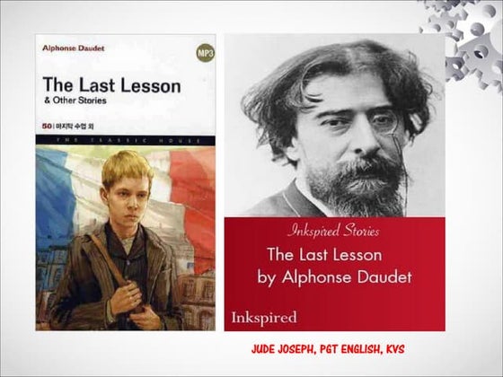 THE LAST LESSON by Alphonse Daudet (for class 12) | PPTX