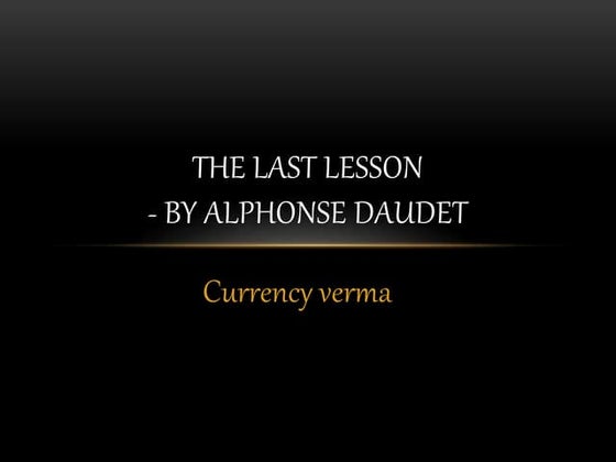 The last lesson | PPTX