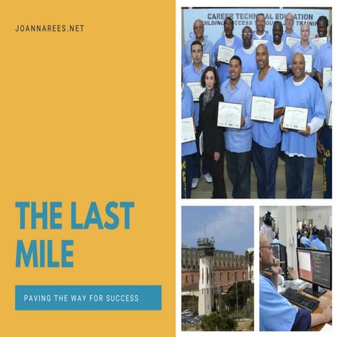 The Last Mile Paving The Way For Success For Inmates Ppt