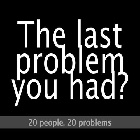 The Last Problem You Had | KEY