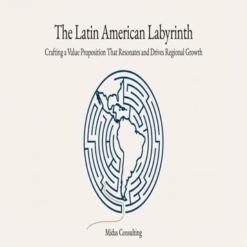 The Latin American Labyrinth for Crafting Value Propositions | PDF