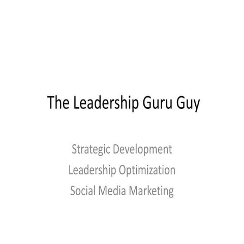 The Leadership Guru Guy | PPTX