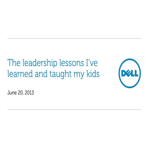 The leadership lesson i taught my kids ed wu dell | PDF