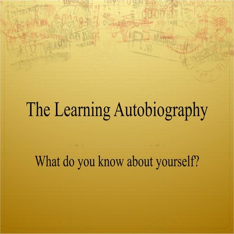 The Learning Autobiography | PPT