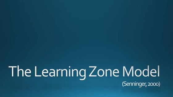 The Learning Zone Model (Senninger, 2000) | PDF