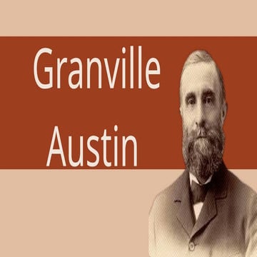 The Legacy and Relevance of Granville Austin Today.pptx