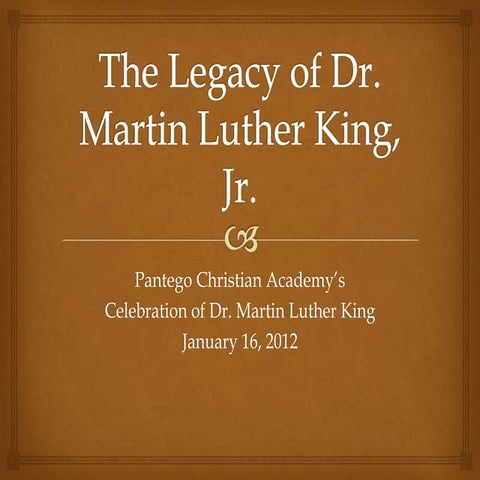 The Legacy of Dr King | PPTX | Christianity | Religion & Spirituality