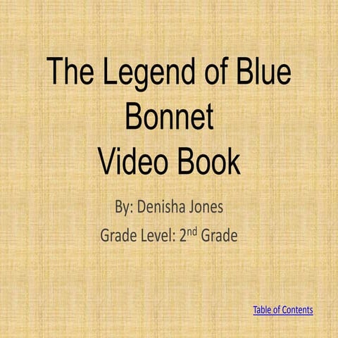 The Legend Of Blue Bonnet Video Book | PPTX