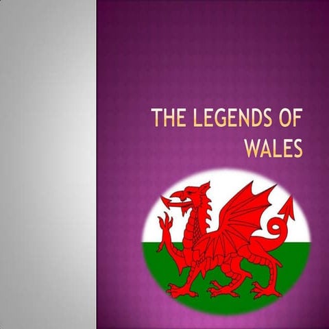 The Legends Of Wales | PPTX