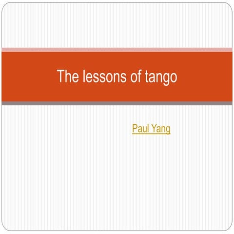 The lessons of tango | PPT