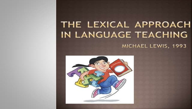 The lexical approach.ppt