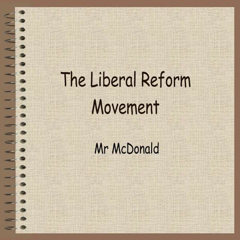 The Liberal Reform Movement | PPT