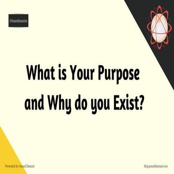 What is your Purpose and Why do you Exist? | PDF