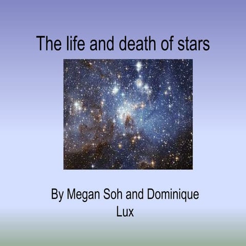 The life and death of stars | PPTX | Space and Astronomy | Science