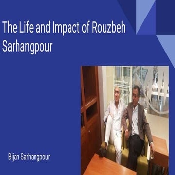 The Life and Impact of Rouzbeh Sarhangpour: Bijan Sarhangpour | PDF