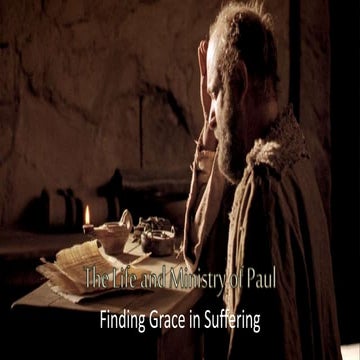 The Life and Ministry of The Apostle Paul, part 4: Finding Grace in ...