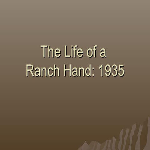 The life of a ranch hand | PPT