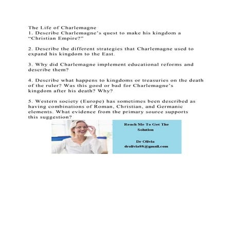 The Life of Charlemagne1. Describe Charlemagne’s quest to make his.docx