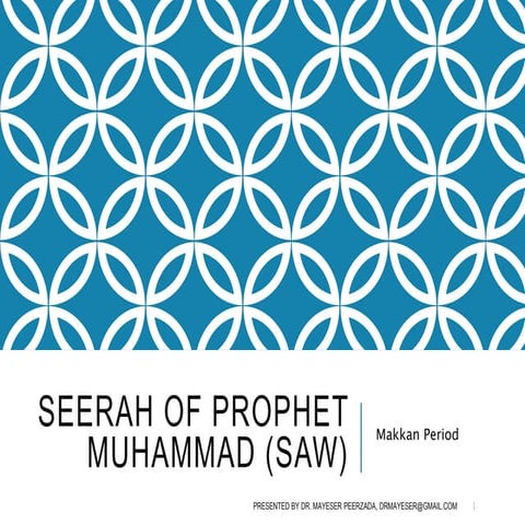 The Life of Prophet Muhammad pbuh PArt 2 -The Makkan Period.ppt