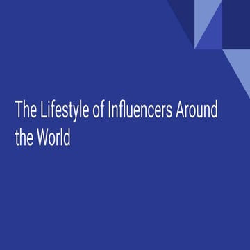 The Lifestyle of Influencers Around the World | PDF