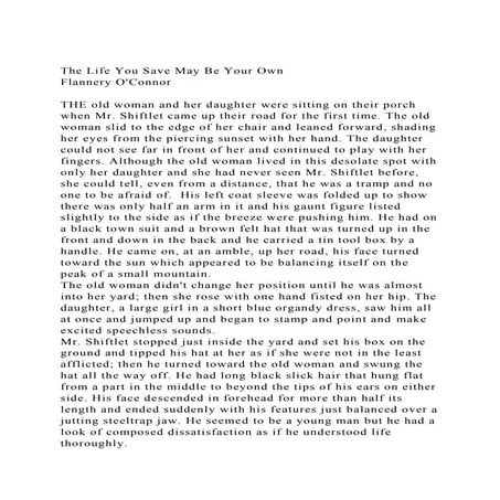 The Life You Save May Be Your OwnFlannery OConnorTHE old wo.docx