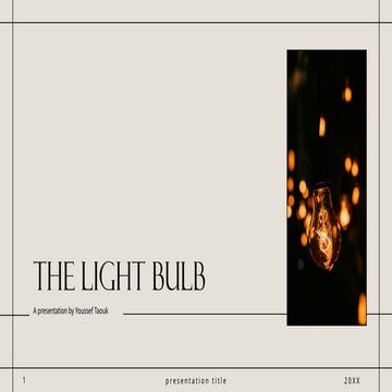 The Light Bulb YT, a presentation about the affect of the lightbulb | PPTX