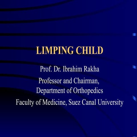 The limping child dr. ibrahim rakha | PPT