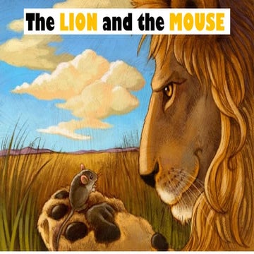 The Fable_ The_Lion_and_the_Mouse_.pptx