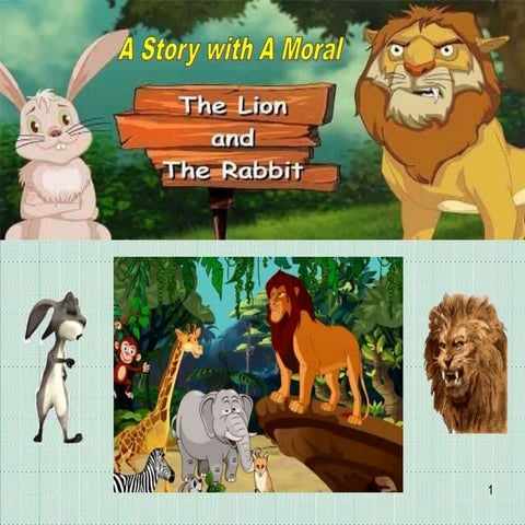 thelionandtherabbit-astorywithamoraled-220122195659.pptx