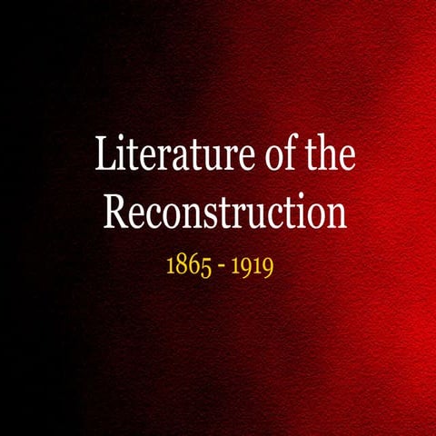 The+Literature+Of+Reconstruction | PPT