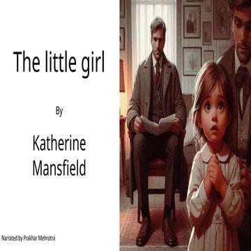 The little girl by Prakhar mehrotra class 9b.pptx