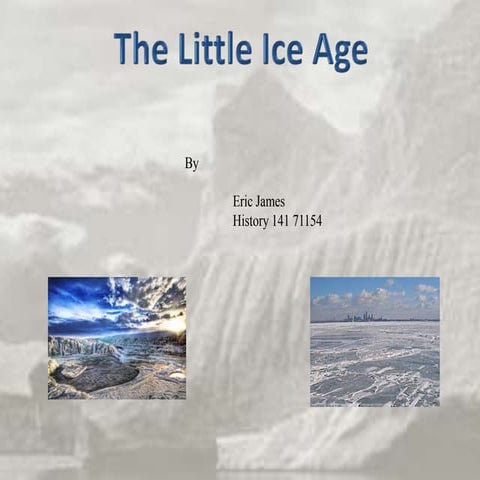 The little ice age | PPTX | Geology | Science