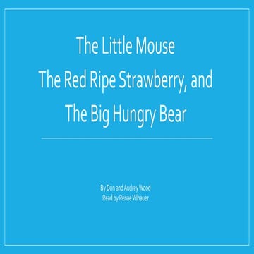 The little mouse, the red ripe strawberry and the big hungry bear | PPTX