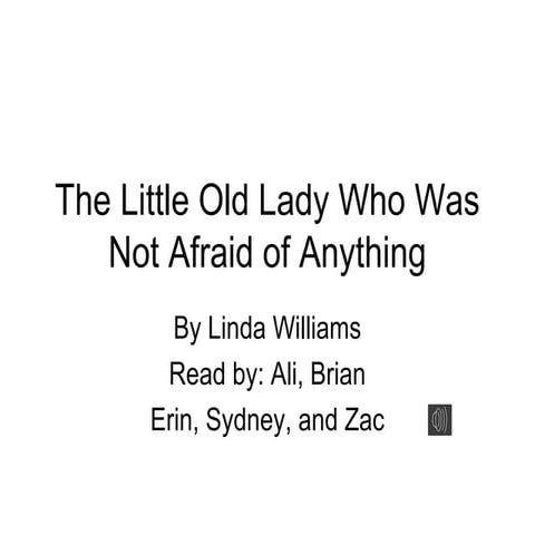 The little old lady who was not afraid | PPT