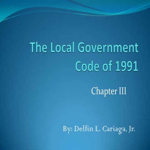 The local government code of 1991 (chapter iii) | PPTX