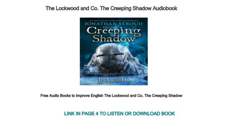 Free Audio Books To Improve English The Lockwood And Co The Creeping free-audio-books-to-improve-english-the-lockwood-and-co-the-creeping